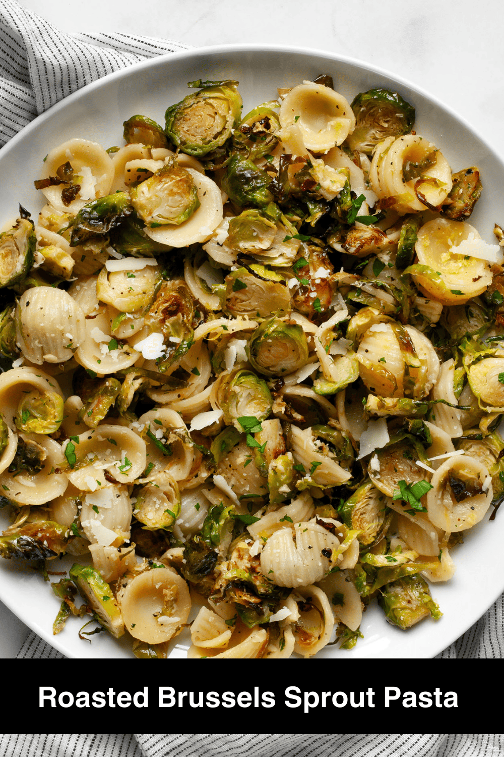 Roasted Brussels Sprout Pasta - Last Ingredient