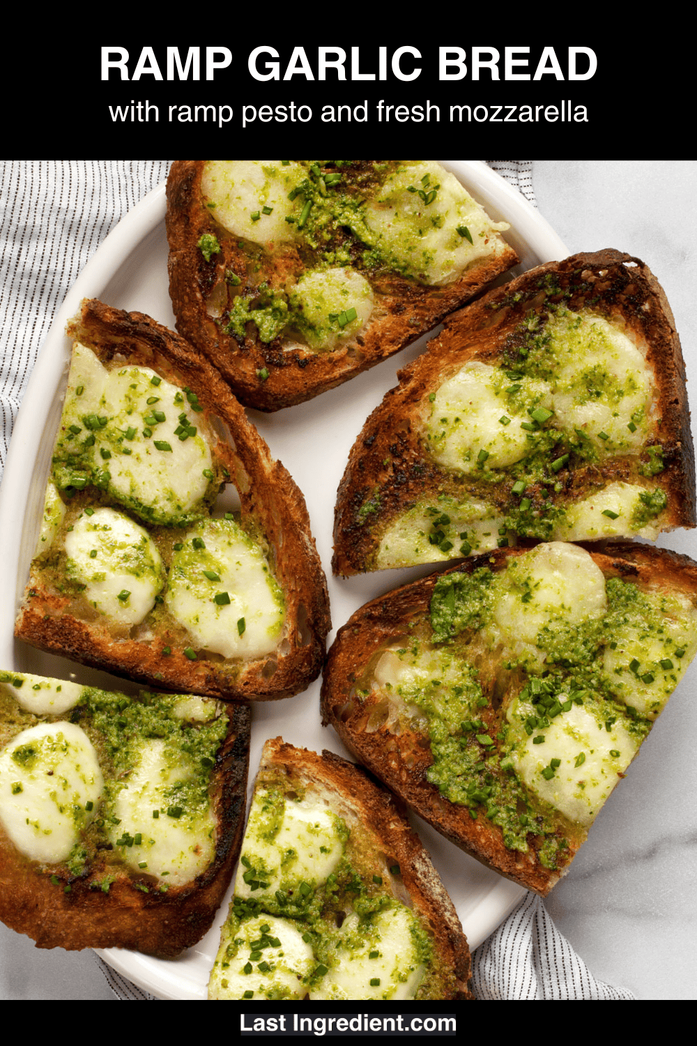 Ramp Garlic Bread with Ramp Pesto - Last Ingredient