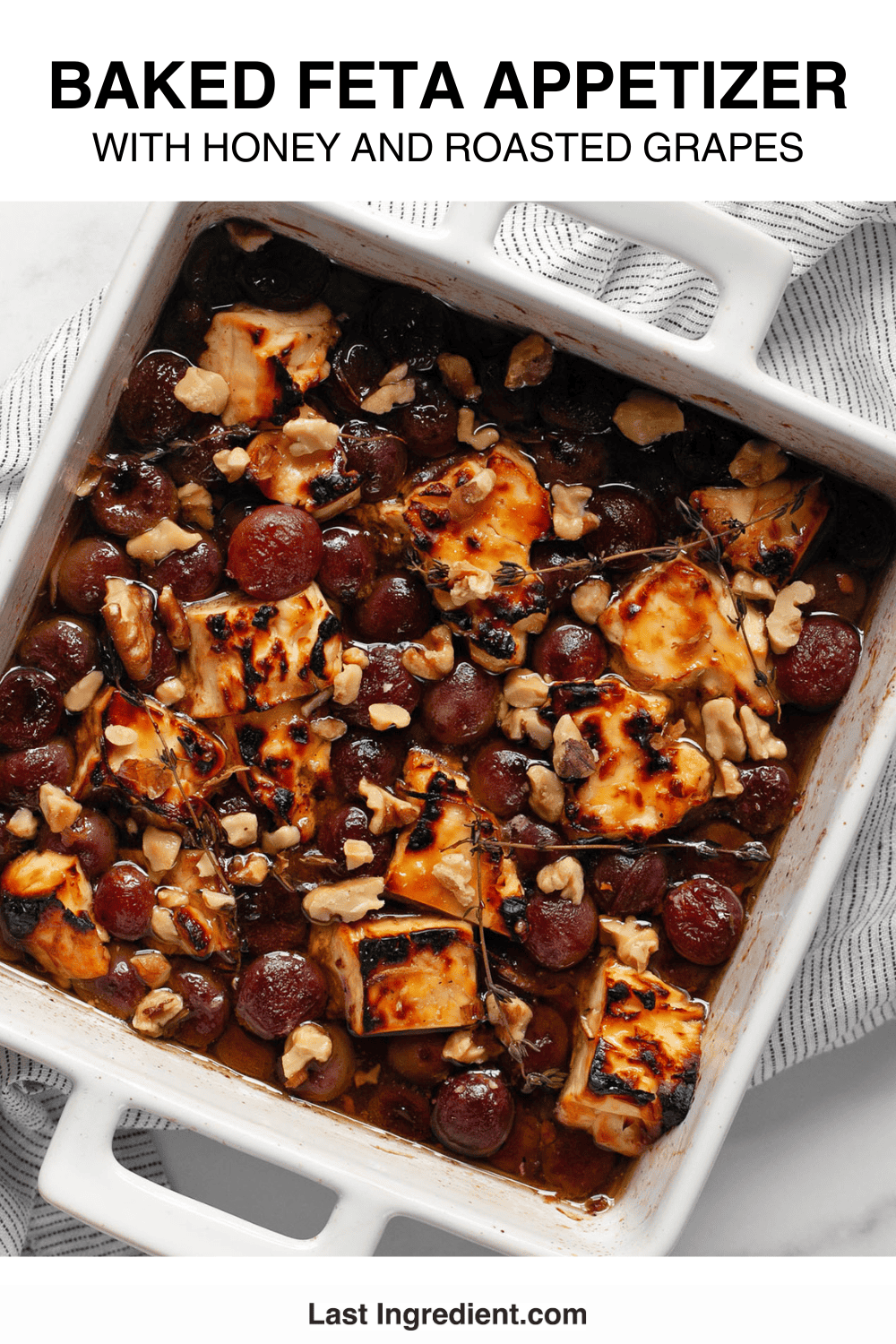 Baked Feta with Honey and Roasted Grapes - Last Ingredient